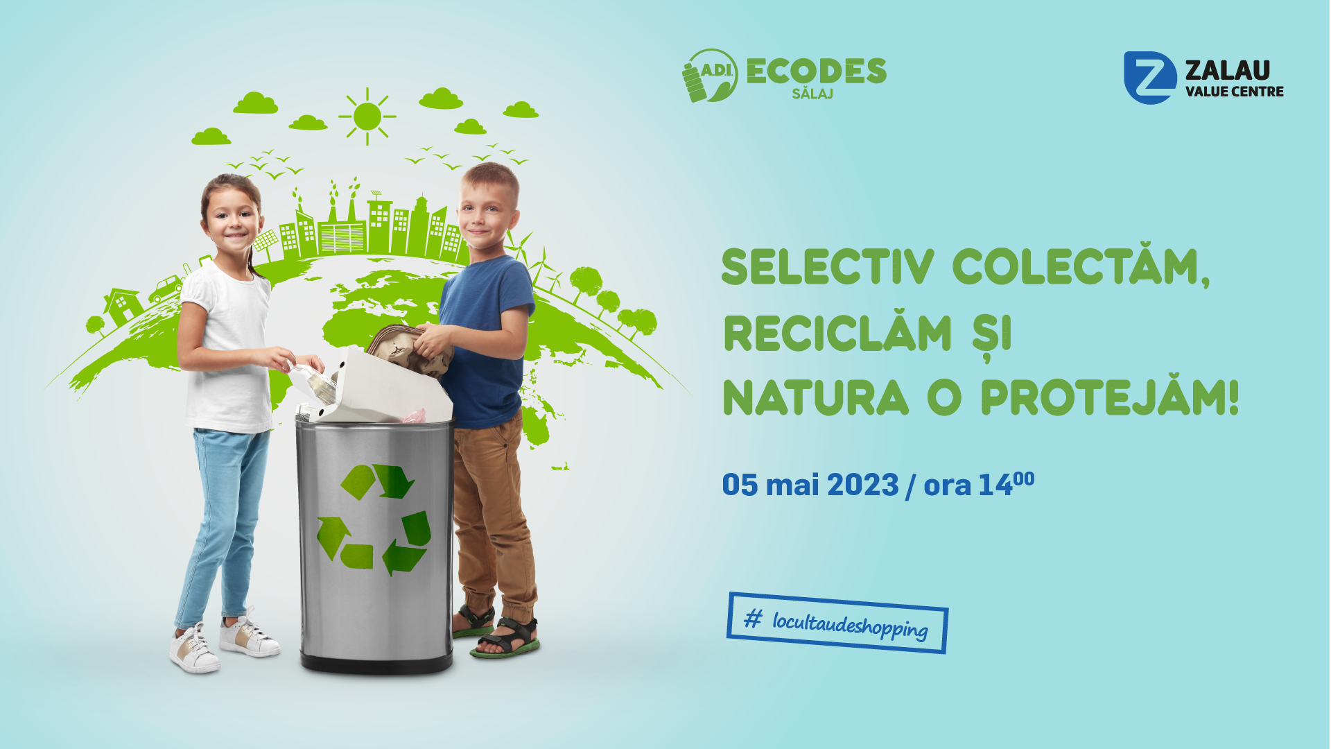 Selectiv colectăm, reciclăm și natura o protejăm - Zalau - Zalau
